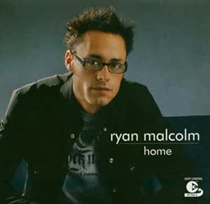 Home: Malcolm, Ryan: Amazon.ca: Music