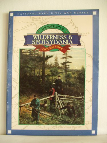 Wilderness & Spotsylvania (Civil War series): Rhea, Gordon C ...