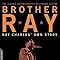 Brother Ray: Ray Charles' Own Story: Ray Charles, Ritz, David ...