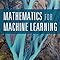 Mathematics for Machine Learning: Deisenroth, Marc Peter: 9781108455145: Amazon.com: Books