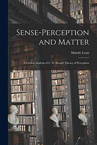 Sense-perception and Matter: a Critical Analysis of C. D. Broad's ...