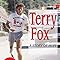 Terry Fox: A Story of Hope: Maxine Trottier: 9781443102506: Books ...