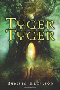 Tyger Tyger book by Kersten Hamilton