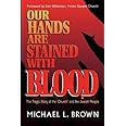 Our Hands Are Stained With Blood: The Tragic Story of the "Church" and ...