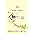 The Complete Works of Zhuangzi (Translations from the Asian Classics ...