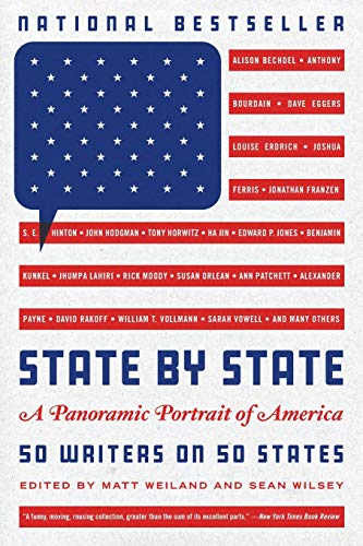 State by State: A Panoramic Portrait of America: Matt Weiland, Sean ...