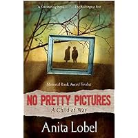 Amazon.com: No Pretty Pictures: A Child of War: 9780061565892: Lobel ...