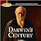 Darwin's Century: Evolution and the Men Who Discovered It: Loren ...