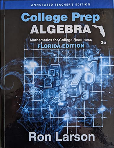 College Prep Algebra, 2/E, Florida Edition Mathematics for College ...