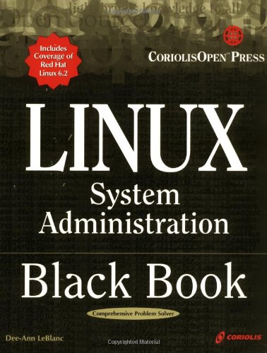 Linux System Administration Black Book: The Definitive Guide to ...