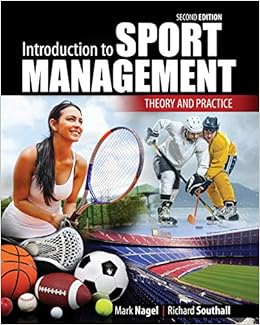 Introduction to Sport Management: Theory and Practice: Mark Nagel ...