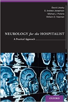 Neurology for the Hospitalist: A Practical Approach: 9780199969630 ...