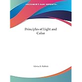 The Principles of Light and Color: Edwin Babbitt, Faber Birren ...
