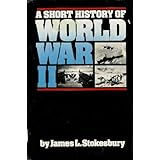 A Short History of World War II: DK: 9781465494245: Amazon.com: Books