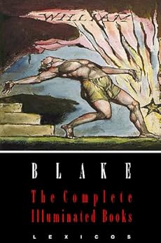 Amazon.com: William Blake: The Complete Illuminated Books (Illustrated ...