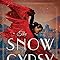 Amazon.com: The Snow Gypsy: 9781542040044: Ashford, Lindsay Jayne: Books