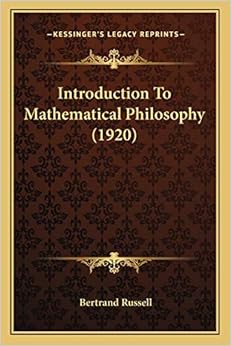 Introduction To Mathematical Philosophy (1920): Russell, Bertrand ...