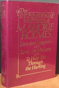 The Inspirational Writings of Marjorie... book by Marjorie Holmes