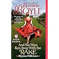 Amazon.com: And the Miss Ran Away With the Rake: Rhymes With Love ...