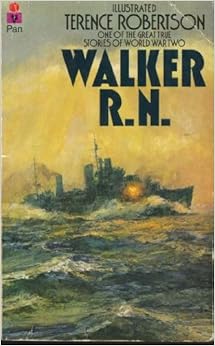 Walker, R.N.: Story of Captain Frederick John Walker: Amazon.co.uk ...