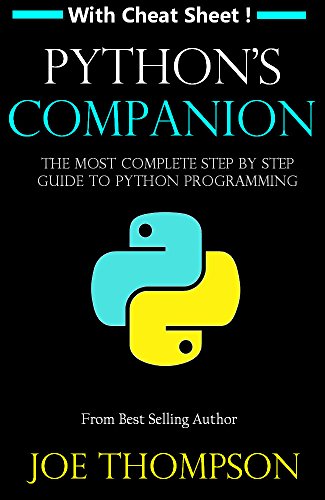 PYTHON PYTHON S COMPANION A STEP BY STEP GUIDE FOR BEGINNERS TO START 