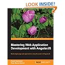Amazon.com: Mastering Web Application Development with AngularJS eBook: Pawel Kozlowski, Peter ...