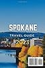 Spokane Travel Guide 2023: A Complete Guide to the Natural Beauty and ...