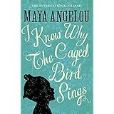 I Know Why the Caged Bird Sings: Angelou, Maya, Winfrey, Oprah