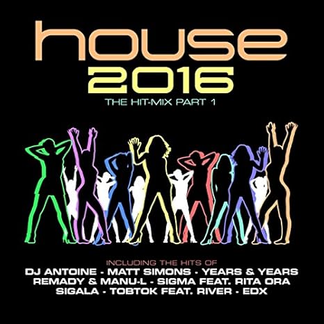 House 2016 - the Hit-Mix Part 1: Amazon.de: Musik-CDs & Vinyl