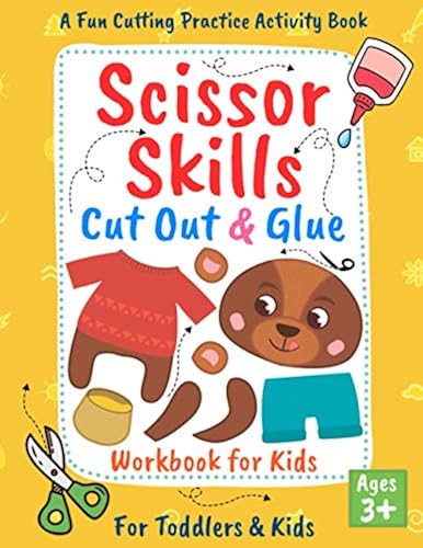 Scissor Skills Cut Out and Glue: Cut and Paste Workbook for Kids and ...