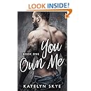 You Own Me - Kindle edition by Katelyn Skye. Literature & Fiction ...