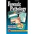 Forensic Pathology: Principles and Practice: 9780122199516: Medicine ...