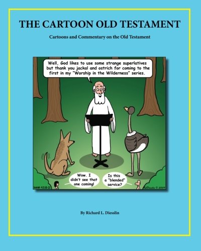 The Cartoon Old Testament: Cartoons and Commentary on the Old Testament ...