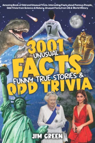 Amazon.com: 3001 UNUSUAL FACTS, FUNNY TRUE STORIES & ODD TRIVIA ...
