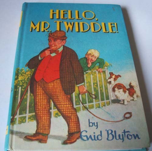 Hello Mr.Twiddle: Blyton, Enid: 9780603032691: Amazon.com: Books