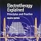 Electrotherapy Explained: Principles and Practice: 9780750688437: Medicine & Health Science ...