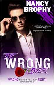 Amazon.com: The Wrong Lover (Wrong Never Felt So Right) (9780986235474 ...
