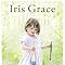 Iris Grace: Bilder malen tausend Worte. Die Geschichte meiner ...
