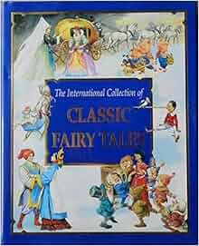 The International Collection of Classic Fairy Tales: 9781890409623 ...