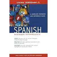 Amazon.com: Ultimate Spanish Beginner-Intermediate: A Complete Textbook ...