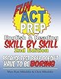 Fun ACT Prep English and Reading: Skill by Skill: because test prep ...