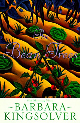 The Bean Trees Anniversary Edition: A Novel: Kingsolver, Barbara ...