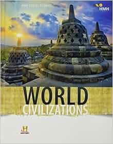 HMH Social Studies: World Civilizations: Student Edition 2018: HOUGHTON ...