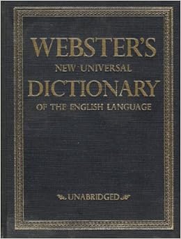 Webster's New Universal Dictionary of the English Language - Unabridged ...