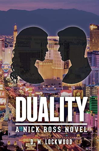 Amazon.com: Duality: A Nick Ross Novel: 9780692792438: Lockwood, D. M ...