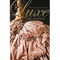 Amazon.com: The Luxe: 9780061345685: Godbersen, Anna: Books