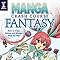 Manga Crash Course Fantasy: How to Draw Anime and Manga Step by Step ...