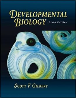 Developmental Biology 6th ed: Amazon.co.uk: Scott F. Gilbert ...