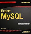 Expert MySQL (Expert's Voice in Databases): Charles Bell: 9781430246596 ...