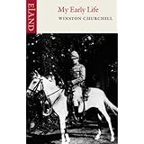 My Early Life by CHURCHILL, WINSTON